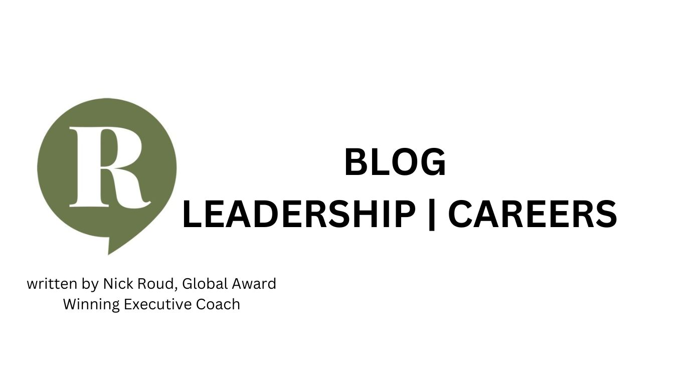 Published Articles, Blogs and White Papers - Nick Roud Coaching Global ...